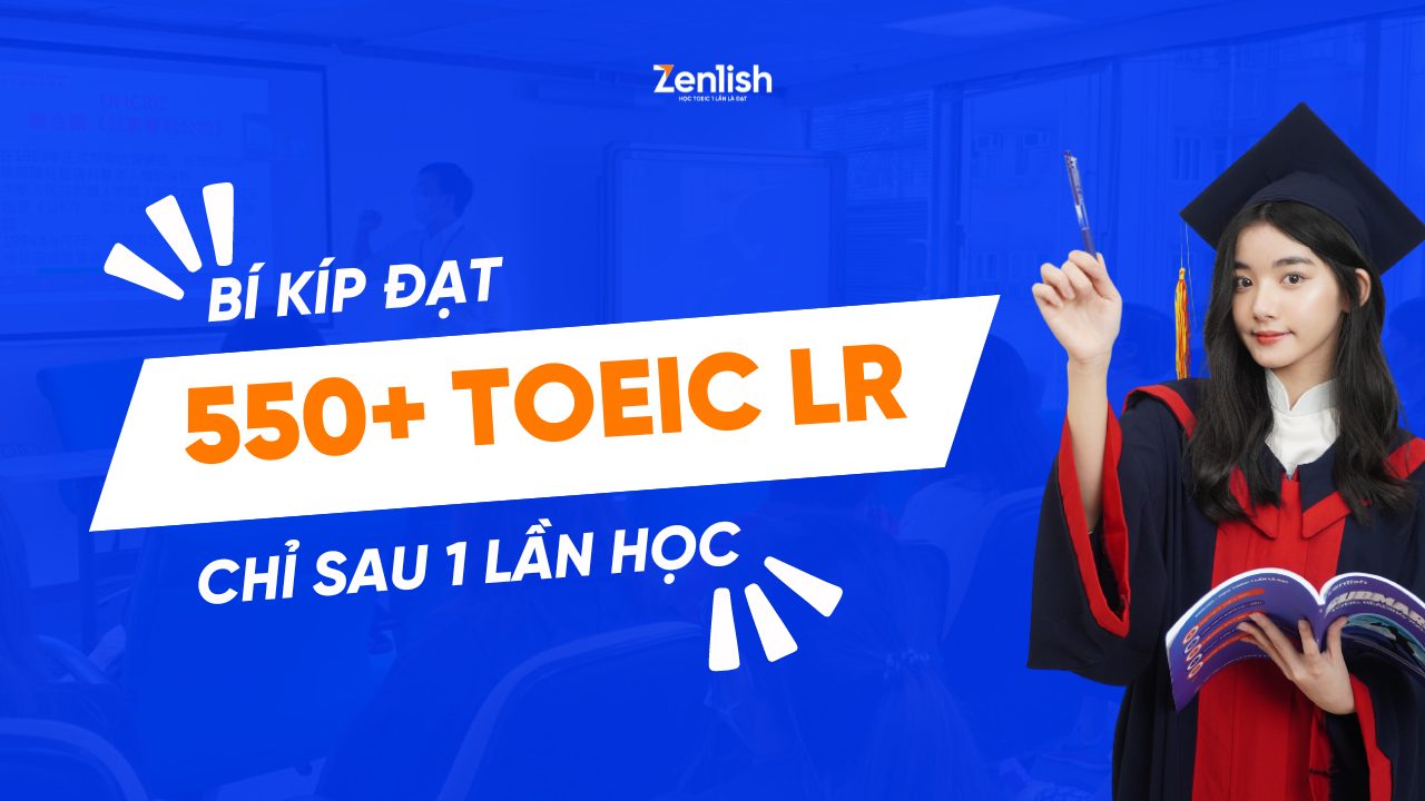 BÍ KÍP LÀM CHỦ 550+ TOEIC DÀNH RIÊNG CHO SINH VIÊN FPOLY TRƯỚC TẾT
